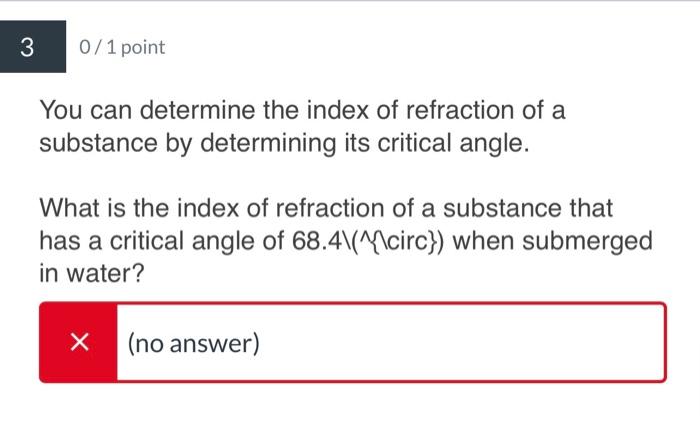 Solved You can determine the index of refraction of a | Chegg.com