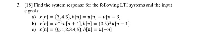 Solved 3. [18] Find the system response for the following | Chegg.com