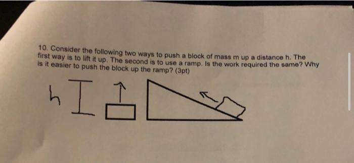 Solved 10. Consider the following two ways to push a block | Chegg.com