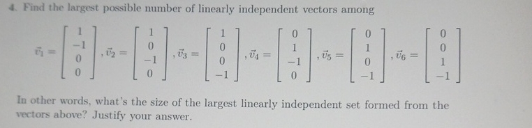 Solved Find the largest possible number of linearly | Chegg.com