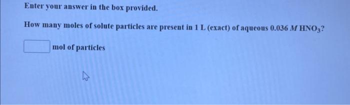 Solved Enter your answer in the box provided. How many moles | Chegg.com