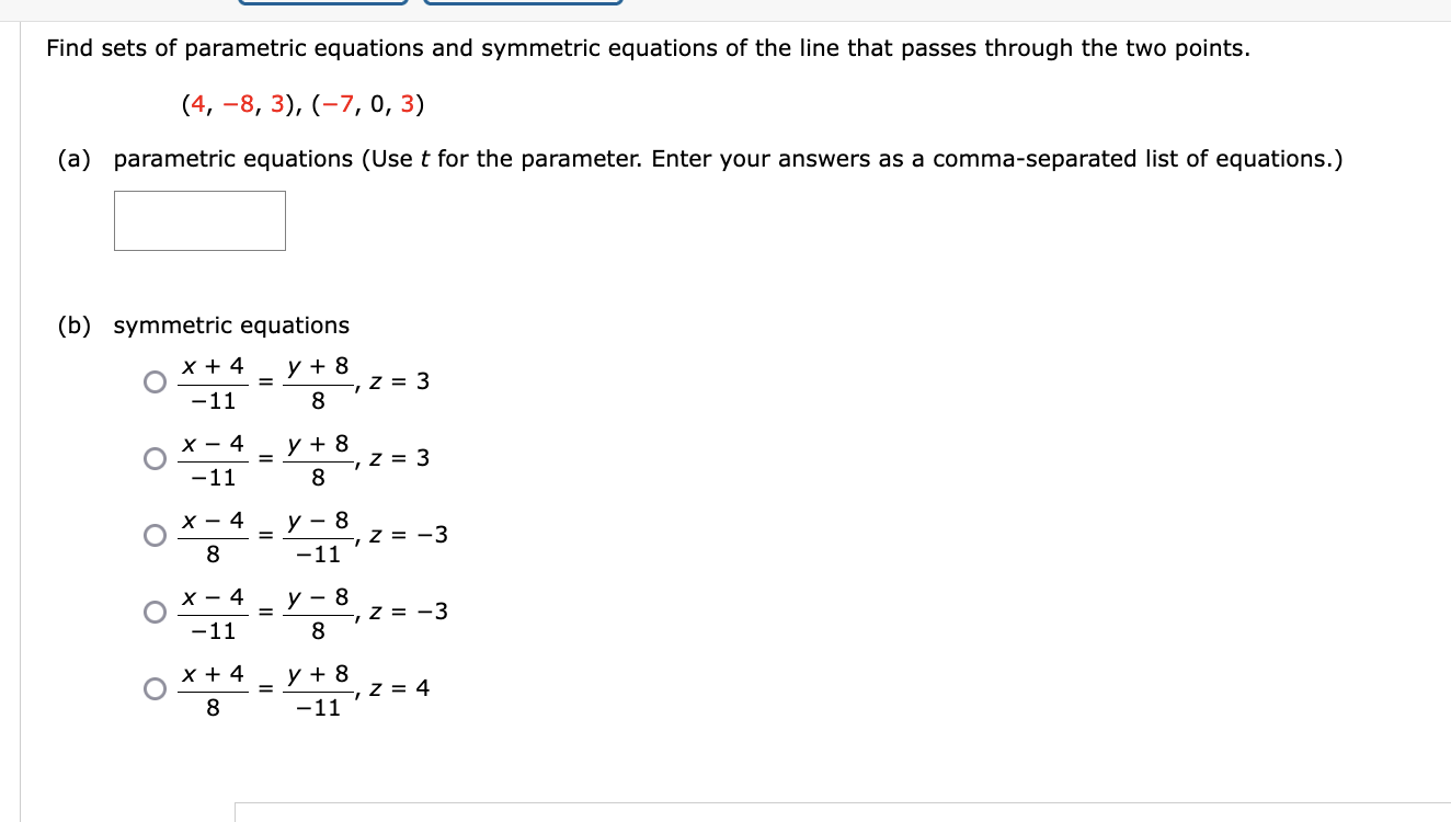 Solved Find sets of parametric equations and symmetric | Chegg.com