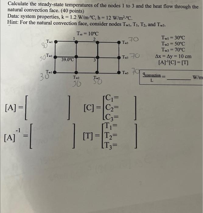 Solved Calculate the steady-state temperatures of the nodes | Chegg.com