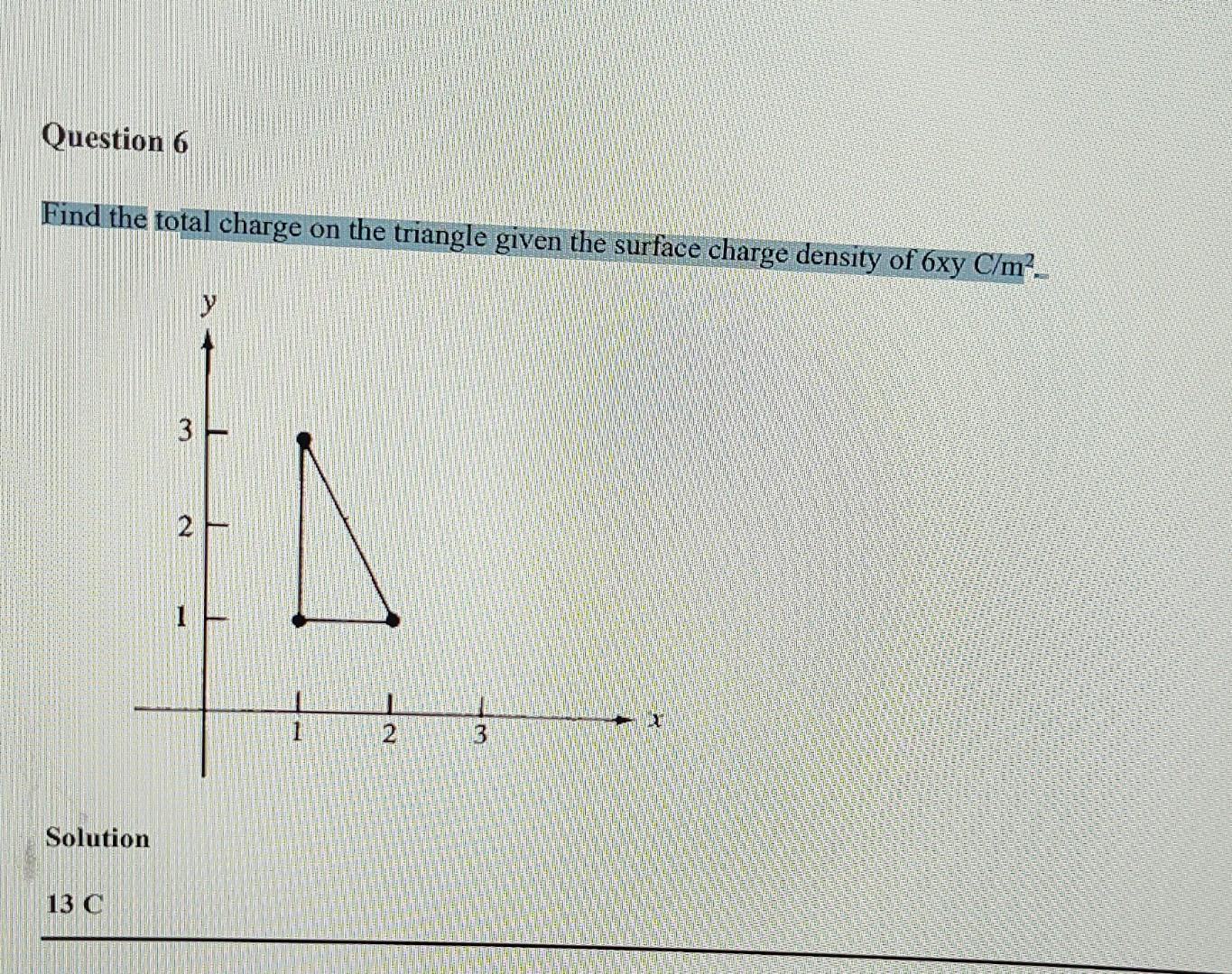 Solved Find The Total Charge On The Triangle Given The