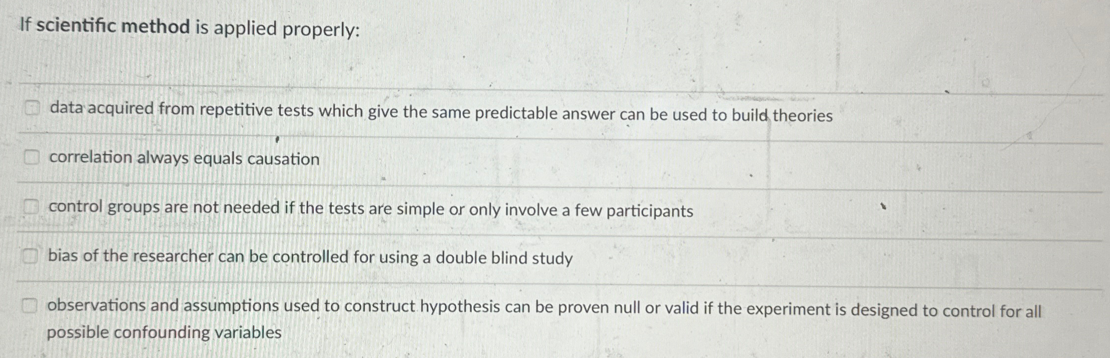 Solved There are multiple answers: If scientific method is | Chegg.com