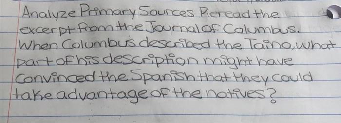 Analyze Primary Sources Reread the excerpt from the | Chegg.com