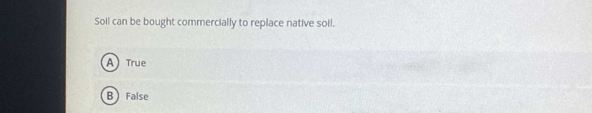 Solved Soil can be bought commercially to replace native | Chegg.com
