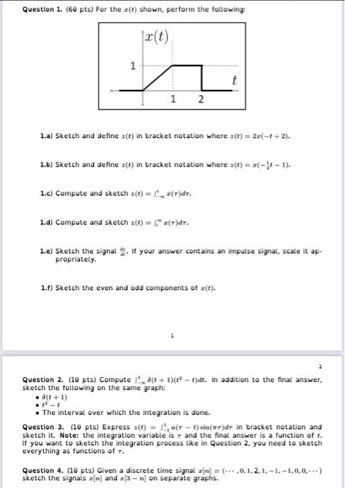 Solved Question 1. (60 pts) For the x(t) shown, perform the | Chegg.com