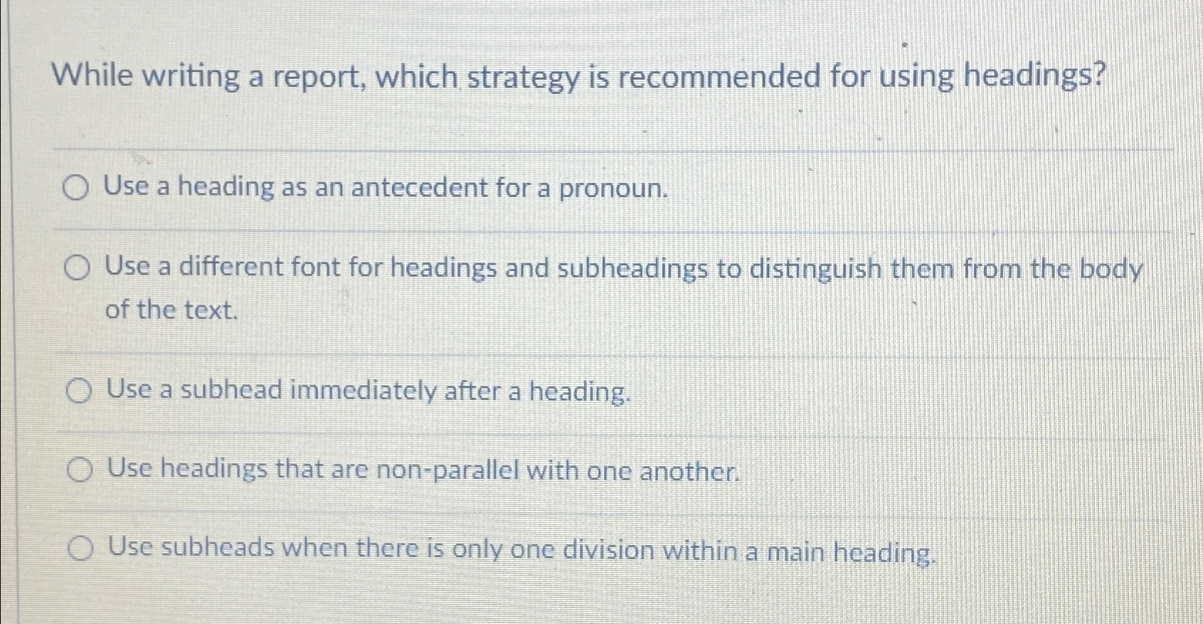 Solved While writing a report, which strategy is recommended | Chegg.com