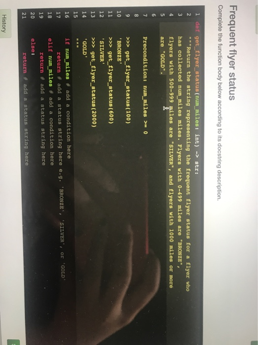 Solved Frequent flyer status Complete the function body | Chegg.com