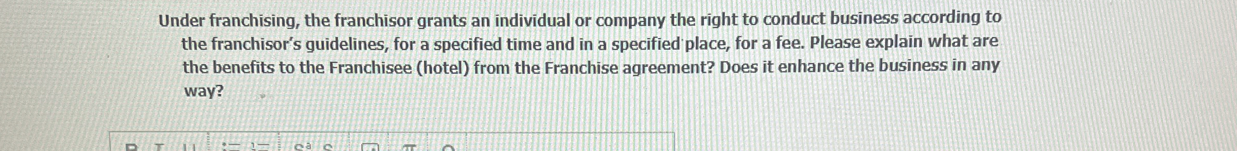 Solved Under franchising, the franchisor grants an | Chegg.com