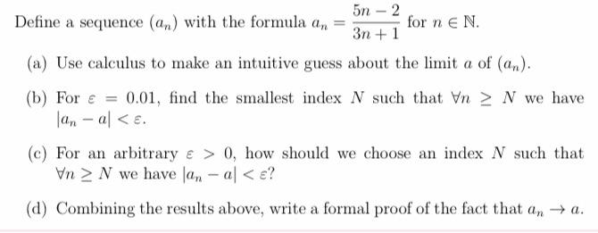 Solved Define a sequence (an) with the formula an=3n+15n−2 | Chegg.com