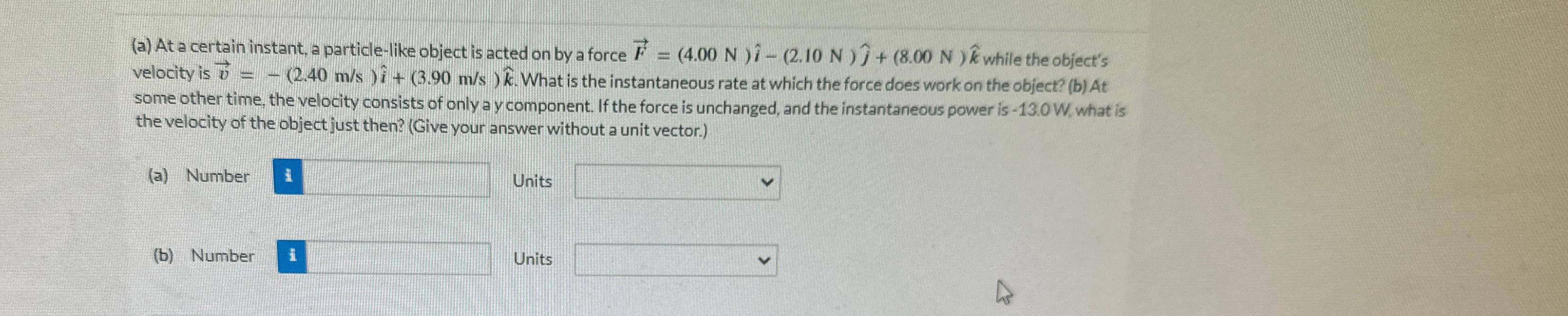 Solved (a) ﻿At a certain instant, a particle-like object is | Chegg.com