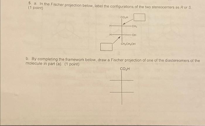 Solved 5. a. In the Fischer projection below, label the | Chegg.com
