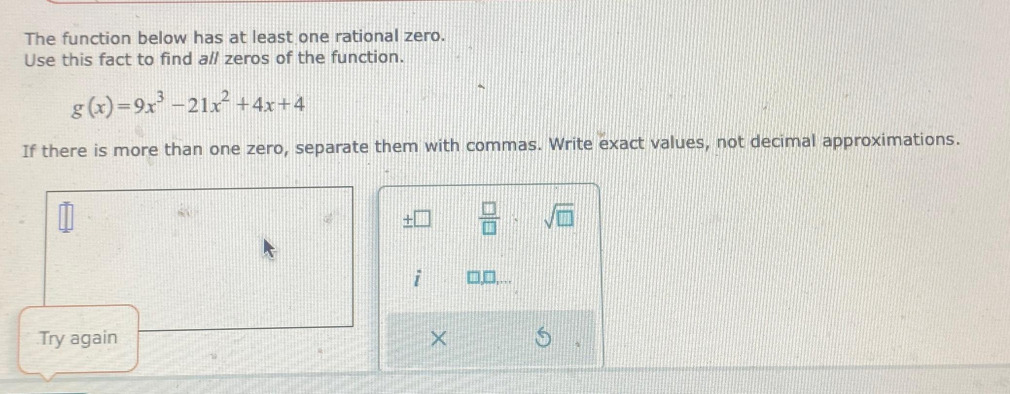 Solved The function below has at least one rational zero.Use | Chegg.com