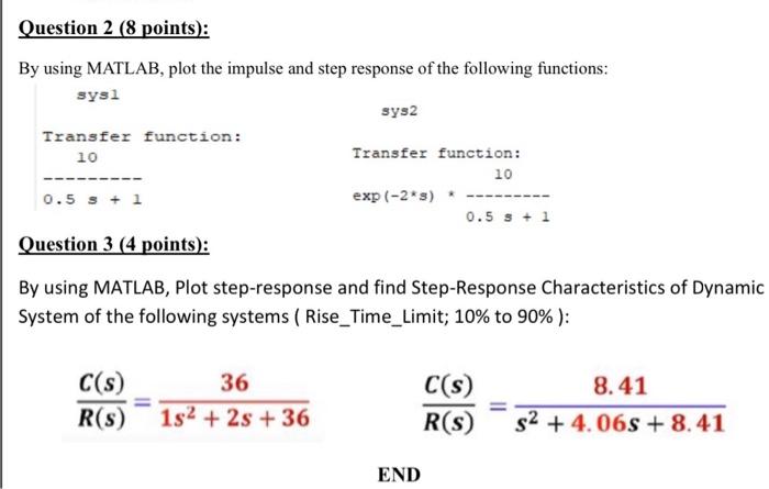 Solved Question 2 (8 points): By using MATLAB, plot the | Chegg.com