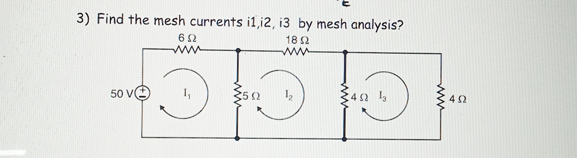 Solved Find the mesh currents i1, ﻿i2, ﻿i3 ﻿by mesh | Chegg.com