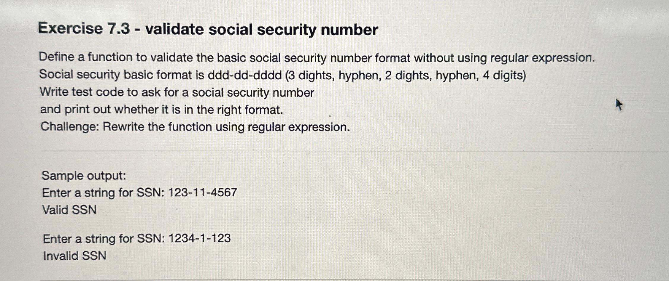 Solved Exercise 7.3 - ﻿validate social security numberDefine | Chegg.com