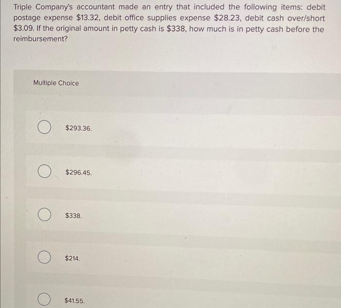 Solved Triple Company's accountant made an entry that | Chegg.com