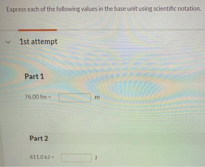Solved Express each of the following values in the base unit | Chegg.com