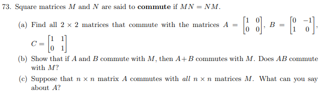 Solved Square Matrices M ﻿and N ﻿are Said To Commute If