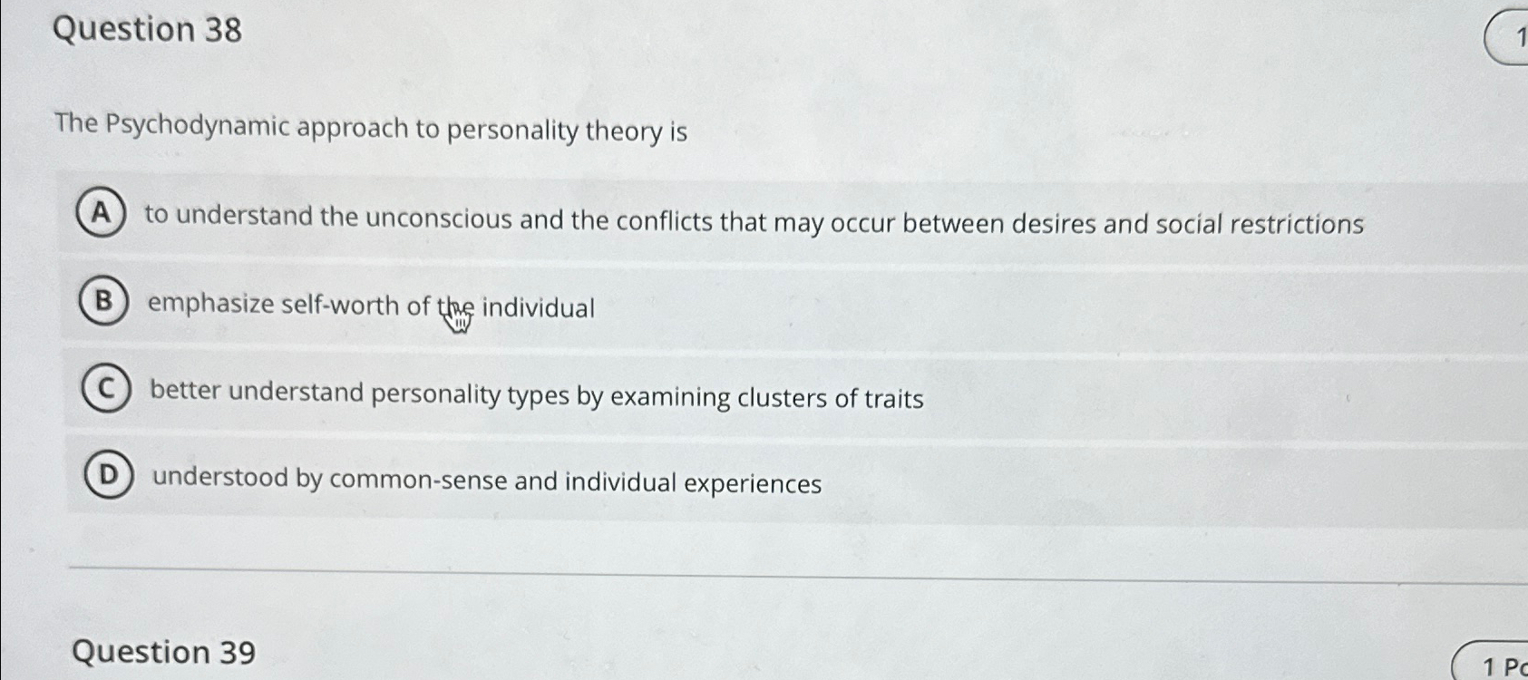 Solved Question 38The Psychodynamic approach to personality | Chegg.com