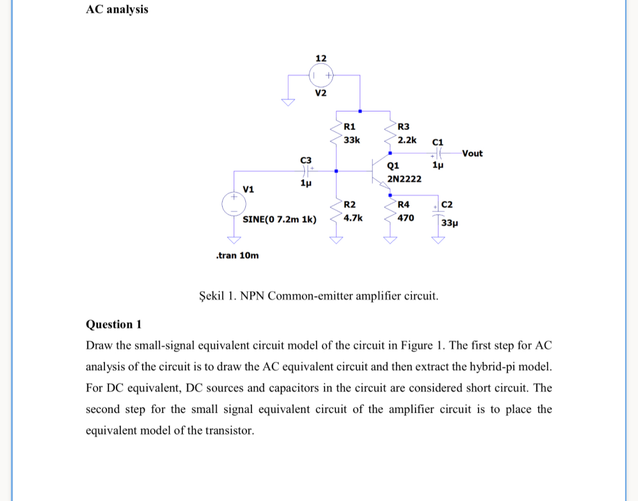 Solved AC analysisŞekil 1. ﻿NPN Common-emitter amplifier | Chegg.com