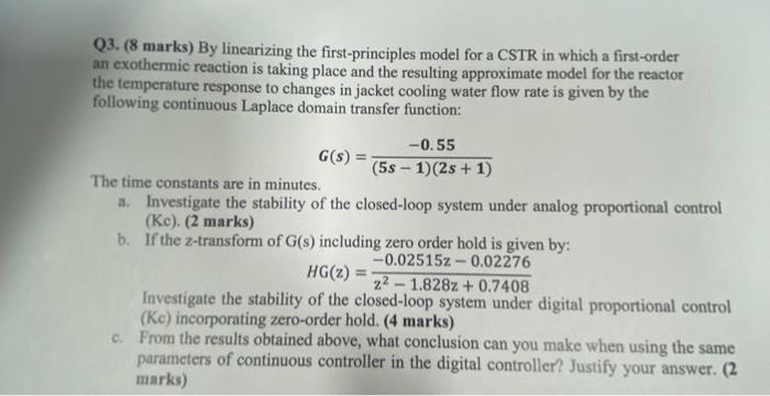 Solved Q3. (8 marks) By linearizing the first-principles | Chegg.com