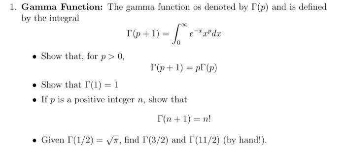 1. Gamma Function: The gamma function os denoted by | Chegg.com