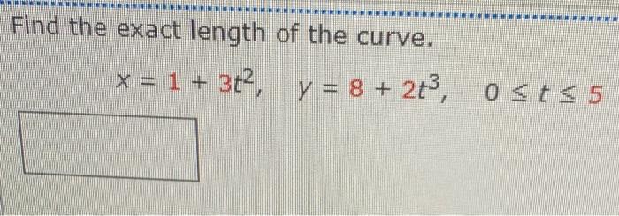 Solved Find the exact length of the curve. | Chegg.com