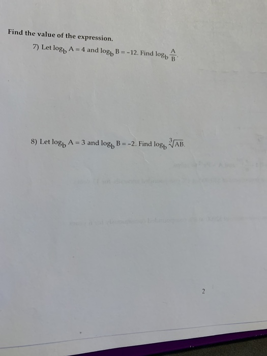Solved Find the value of the expression. 7) Let logb A = 4 | Chegg.com