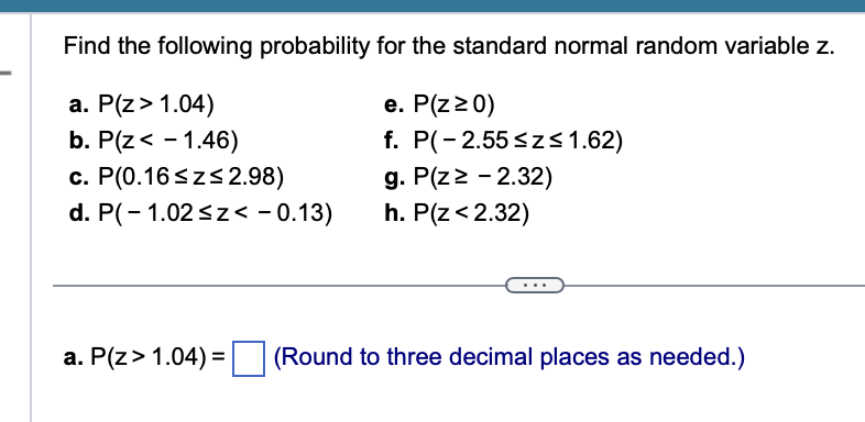 Solved Find the following probability for the standard | Chegg.com