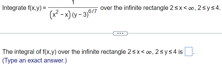 Solved The integral of f(x,y) ﻿over the infinite rectangle | Chegg.com