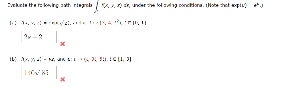 Solved Evaluate the following path integrals ∫C﻿f(x,y,z)ds, | Chegg.com