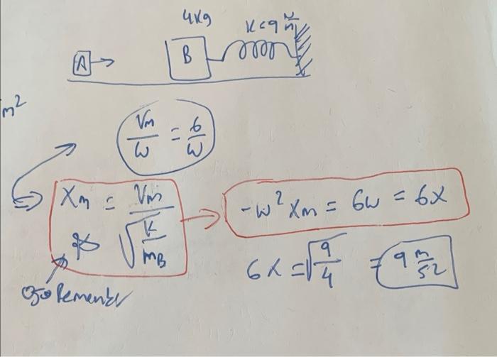 Solved How does Xm = Vm/ square root of k/mB (please, show | Chegg.com