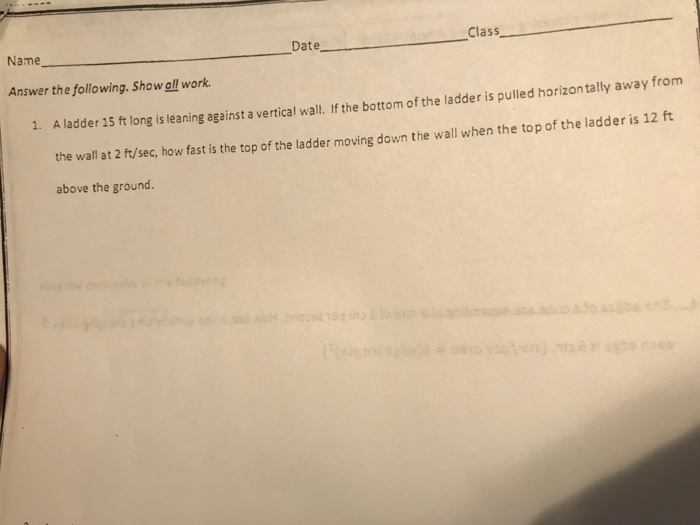 Solved Class Date Name Answer the following. Show all work. | Chegg.com