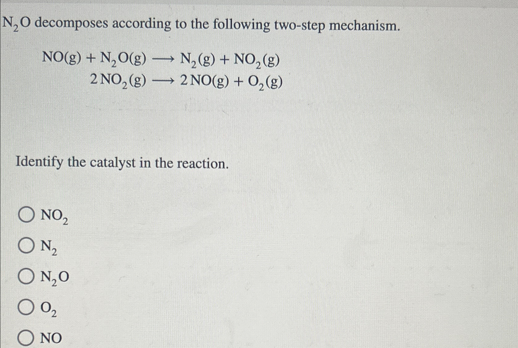 Solved N2O ﻿decomposes according to the following two-step | Chegg.com