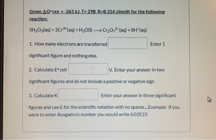 Solved Given AGºrxn = -261 kJ, T= 298, R=8.314 J/molk for | Chegg.com