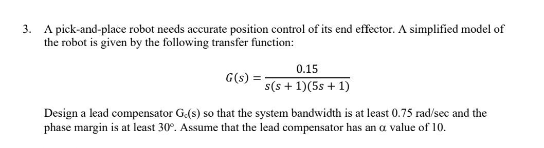 Solved A pick-and-place robot needs accurate position | Chegg.com