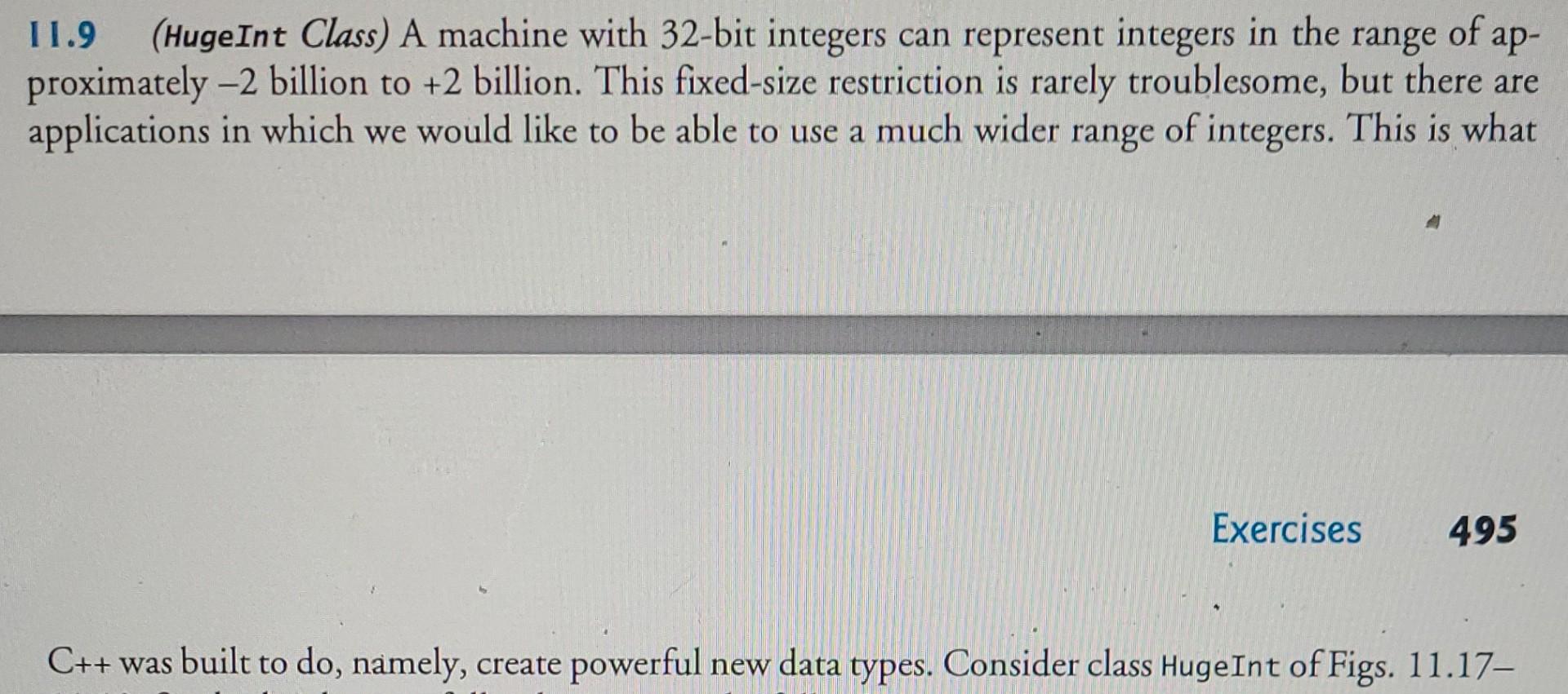 Solved 11.9 (Huge Int Class) A machine with 32-bit integers | Chegg.com