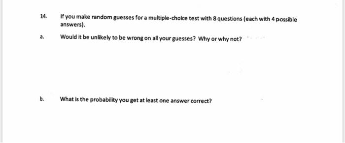 Solved 14. If you make random guesses for a multiple-choice | Chegg.com