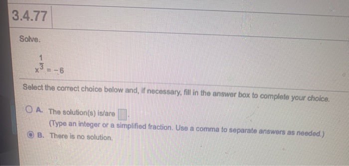 Solved 3.4.77 Solve. x = -6 Select the correct choice below | Chegg.com