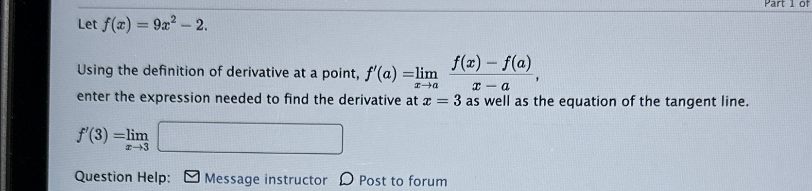 Solved Let f(x)=9x2-2.Using the definition of derivative at | Chegg.com