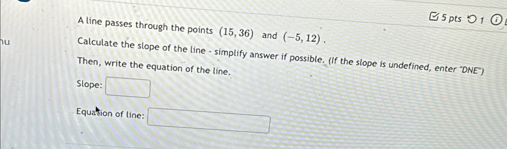Solved A line passes through the points (15,36) ﻿and | Chegg.com
