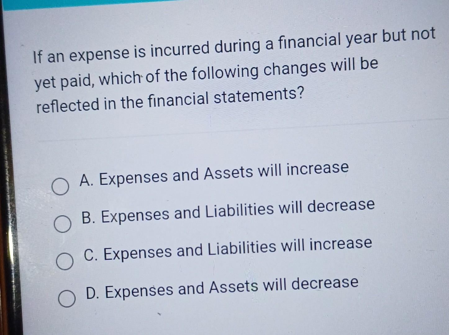 Solved If an expense is incurred during a financial year but | Chegg.com