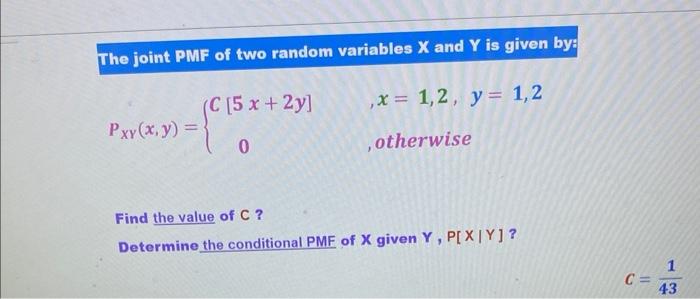 Solved The joint PMF of two random variables X and Y is | Chegg.com