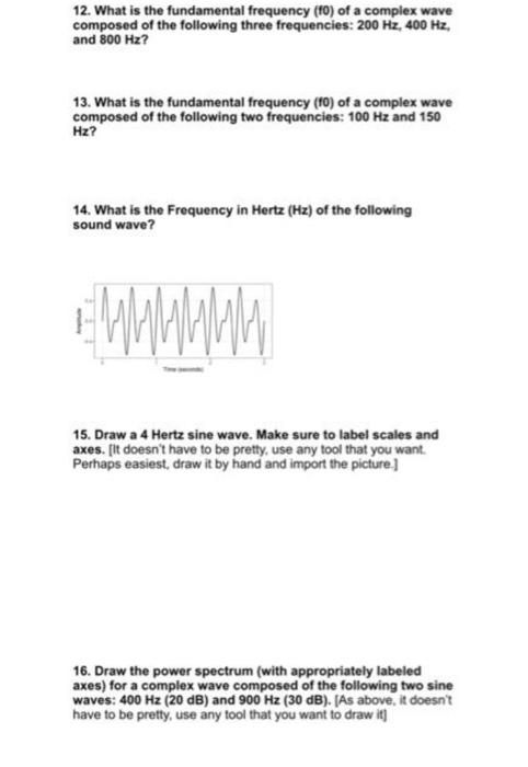 Solved 12. What is the fundamental frequency (fo) of a | Chegg.com