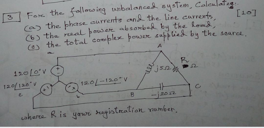 Solved 3 For the following unbalanced system, Calculateg: | Chegg.com