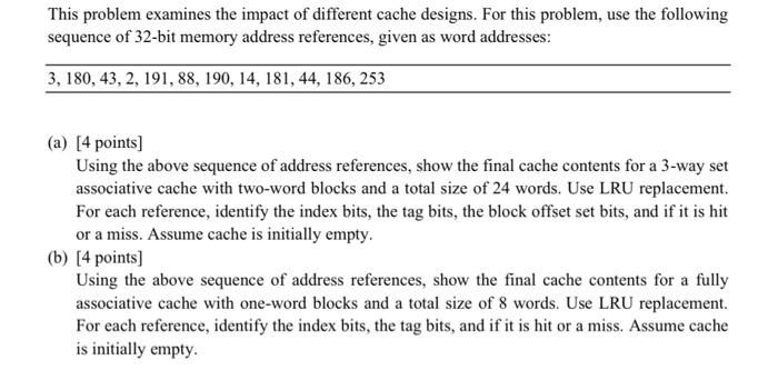 Solved This problem examines the impact of different cache | Chegg.com