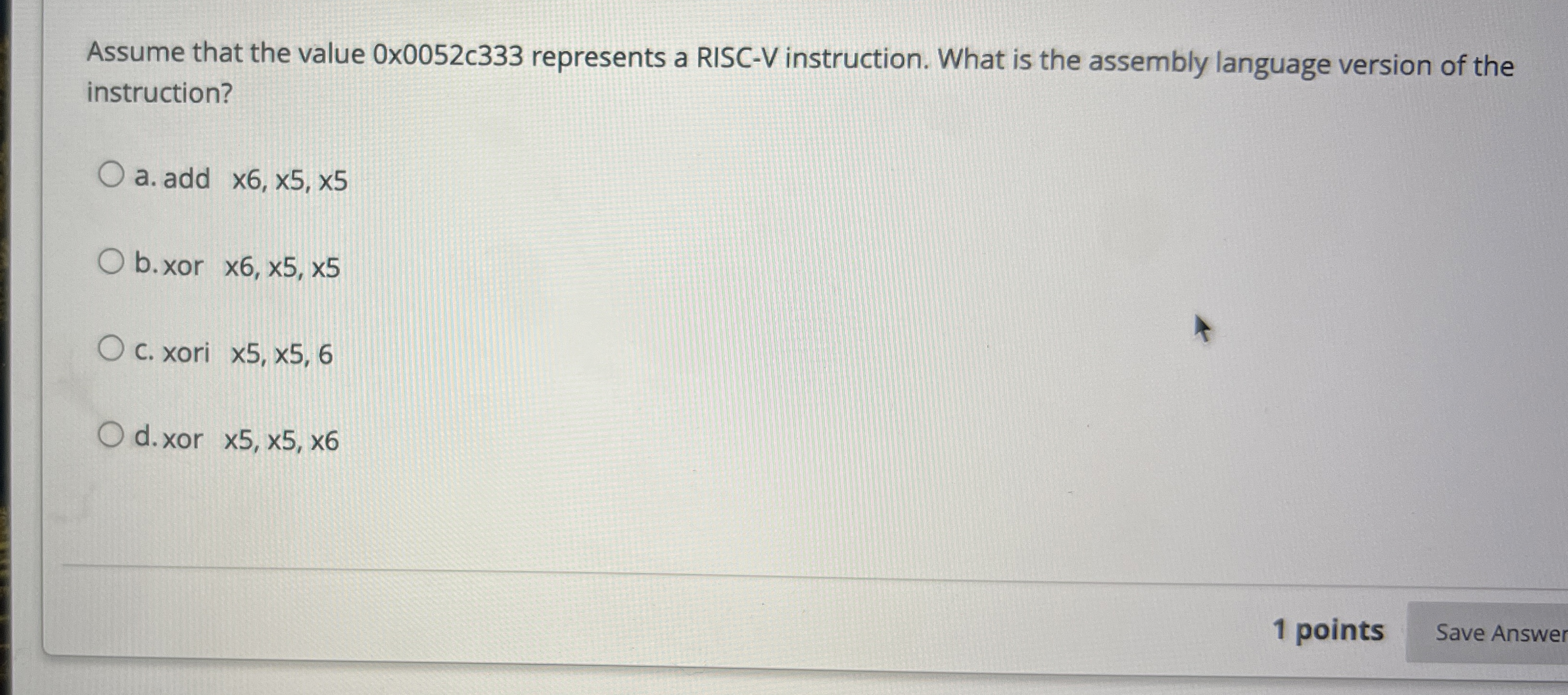 Solved Assume that the value 0x0052c333 ﻿represents a RISC-V | Chegg.com